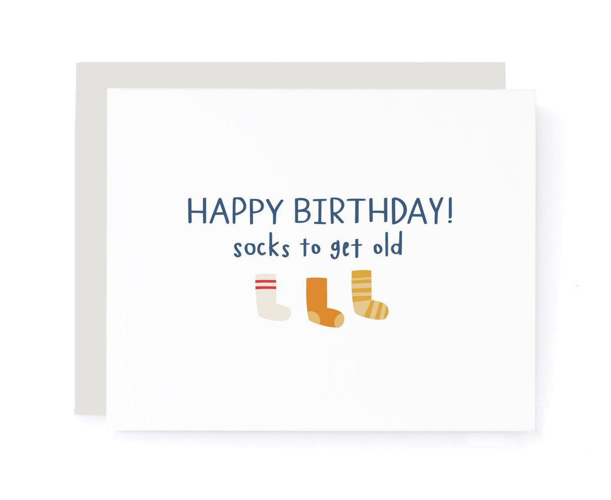 Happy Birthday, Socks to Get Old Birthday Card – A Jar of Pickles